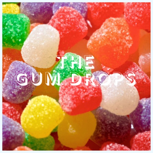 Stream The Gum Drops | Listen to The Gum Drops - Cover Songs playlist ...