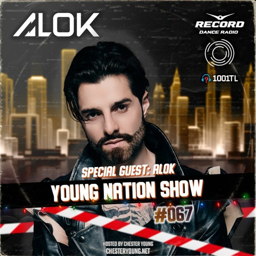 Chester Young & ALOK - Young Nation Show 067 2021-12-18