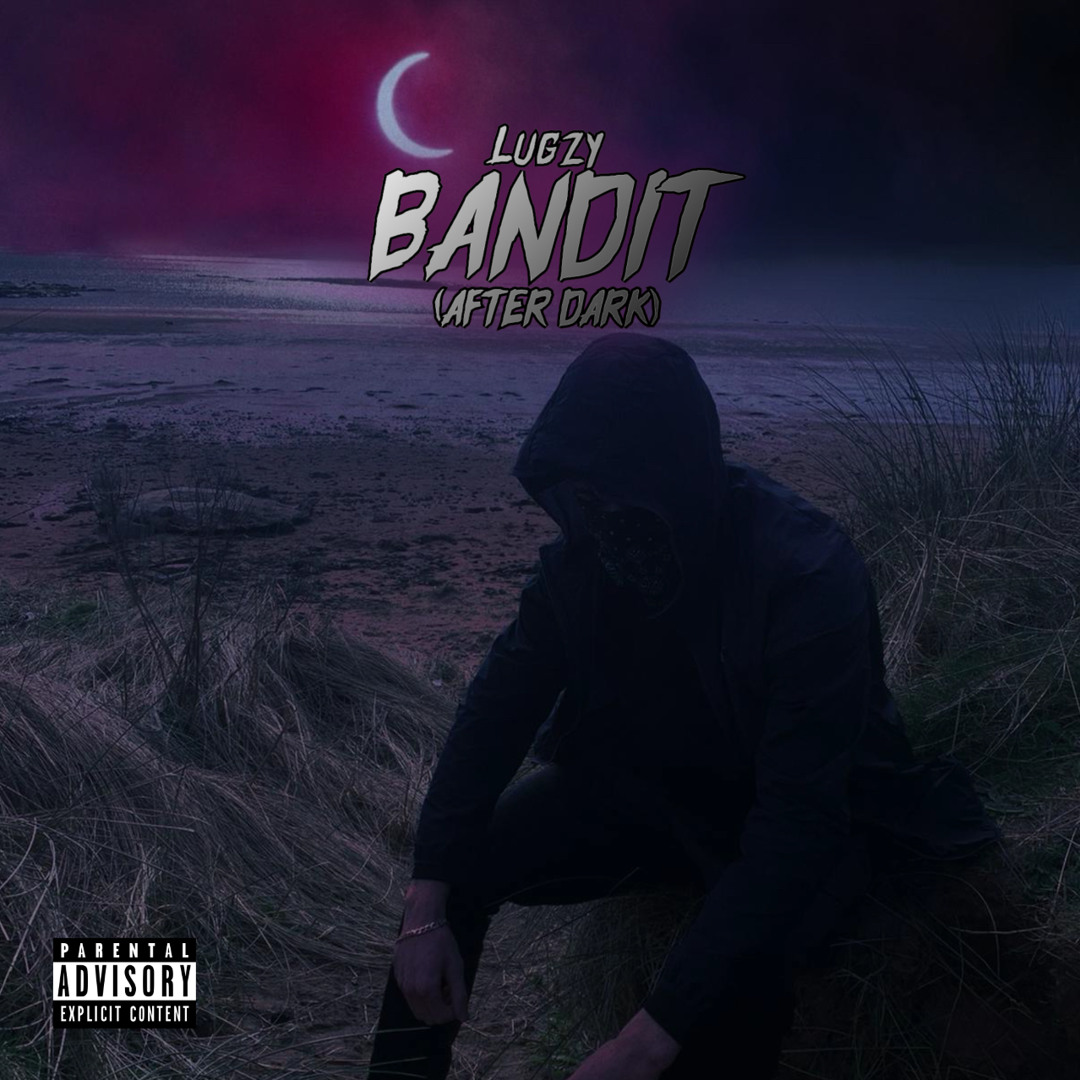 Stream MC LUGZY - BANDIT (After dark) by LUGZY | Listen online for free ...