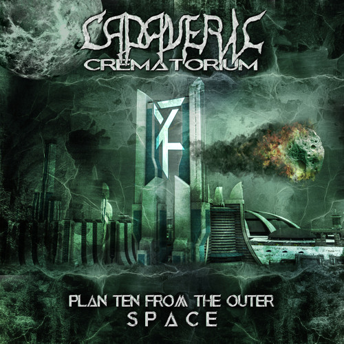 Stream Plan Ten from the Outer Space by Cadaveric Crematorium | Listen ...