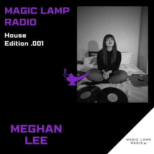 Stream MLR House: Meghan Lee by Magic Lamp Radio | Listen online for free on SoundCloud