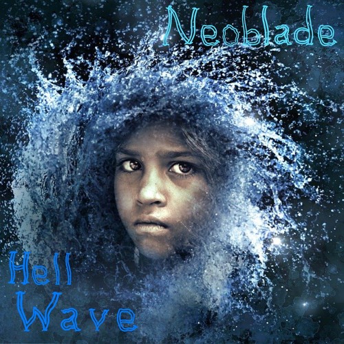 Stream Neo Blade- HellWave by EDS- SoundLAB | Listen online for free on ...