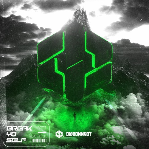 Break Yo Self by Disconnect Music - Free download on ToneDen