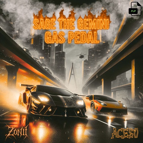 Stream Sage The Gemini - Gas Pedal (Zonii x ACESO) by Zonii | Listen ...
