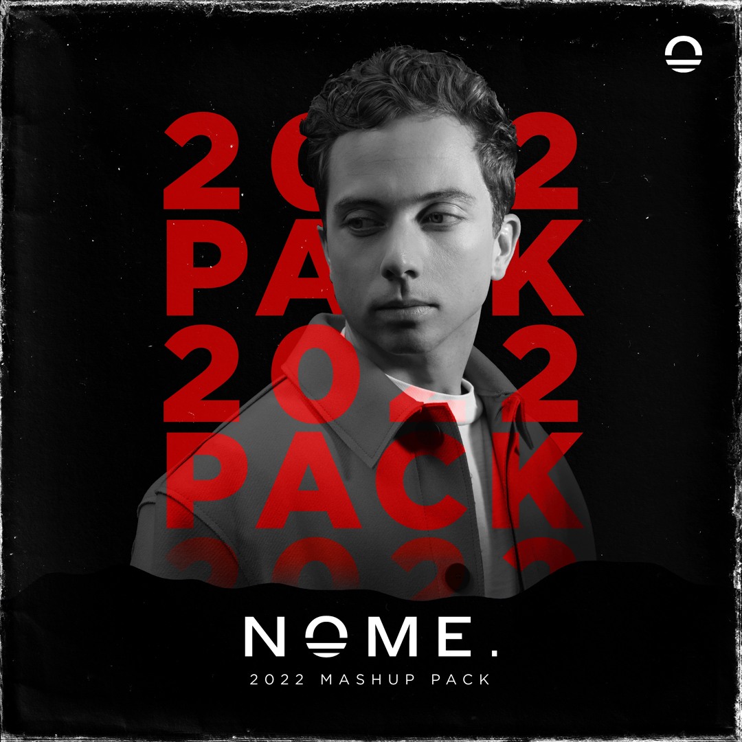Stream NOME. | Listen to 2022 Mashup Pack by NOME. (FREE DOWNLOAD) playlist online for free on ...
