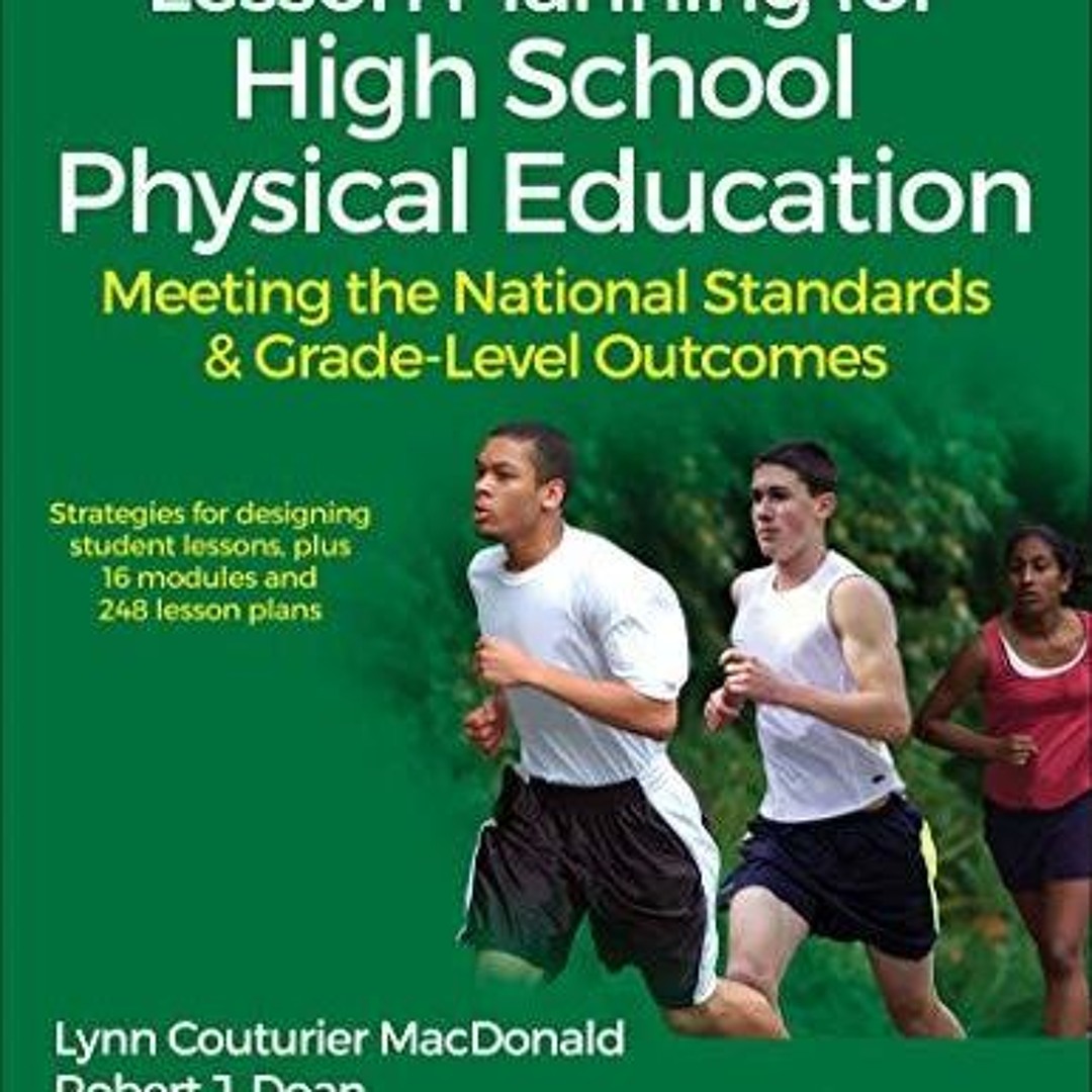 Stream PDF Lesson Planning for High School Physical Education: Meeting ...