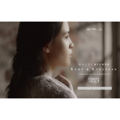 Stream Maudy Ayunda - Kamu & Kenangan (Official Music Video) | OST Habibie & Ainun 3 by ...