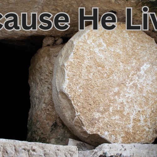 Stream "Because He Lives" (March 31st, 2024) by FBC Tanner | Listen ...