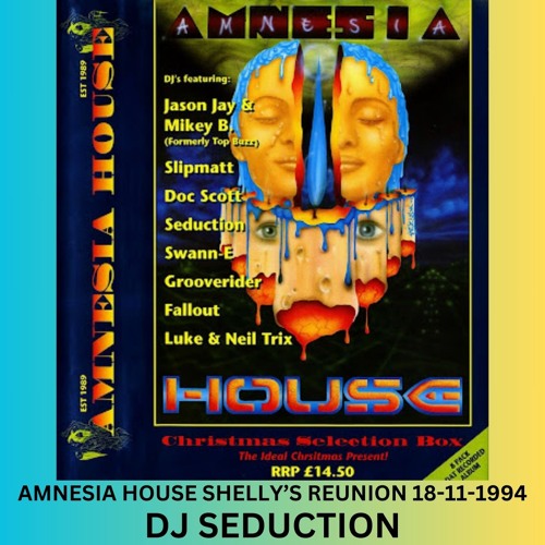 Stream Amnesia House Shellys Reunion 18-11-1994 Dj Seduction by DJ ROB ST / RAVING NINJA Makina ...