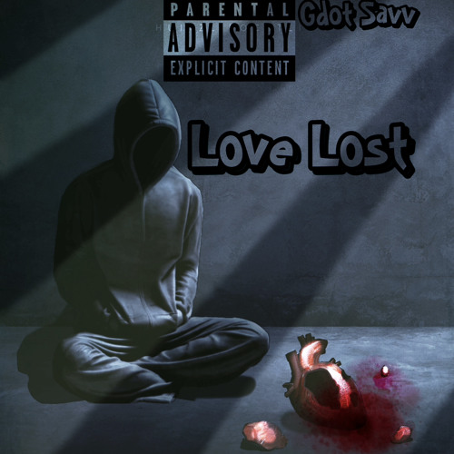 Stream Love Lost- Gdot Savv by Gdot Savv | Listen online for free on ...