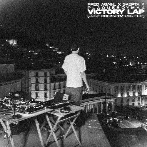 Stream Fred again.. x Skepta x PlaqueBoyMax - Victory Lap (Code ...
