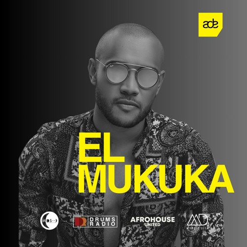 Stream ADE Showcase: EL MUKUKA - Afro House United | Melodic Deep | MOS ...