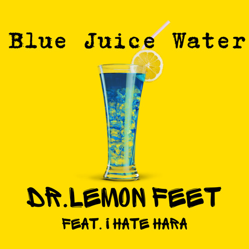 Stream BLUE JUICE WATER (Free DL) by Dr. Lemon Feet | Listen online for ...