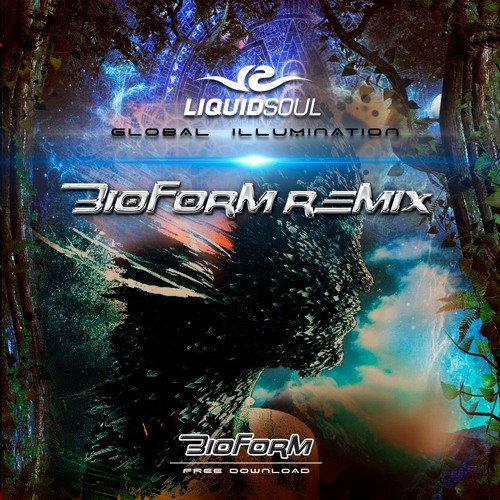 Stream Liquid Soul - Global Illumination (Bioform Remix) Sample by ...