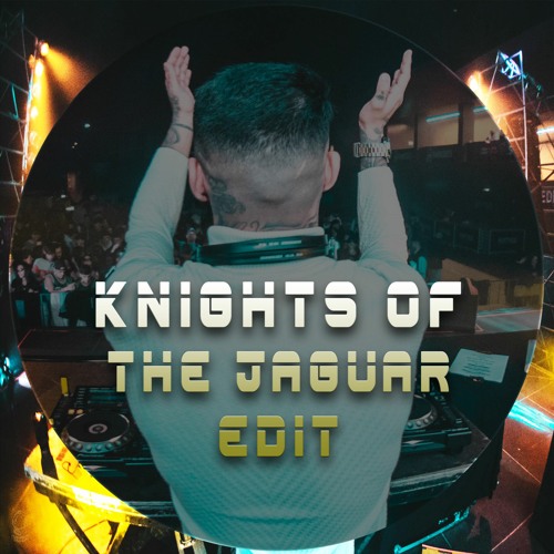 Stream Knights Of The Jaguar (Sandro M. Edit) by Sandro M. | Listen ...