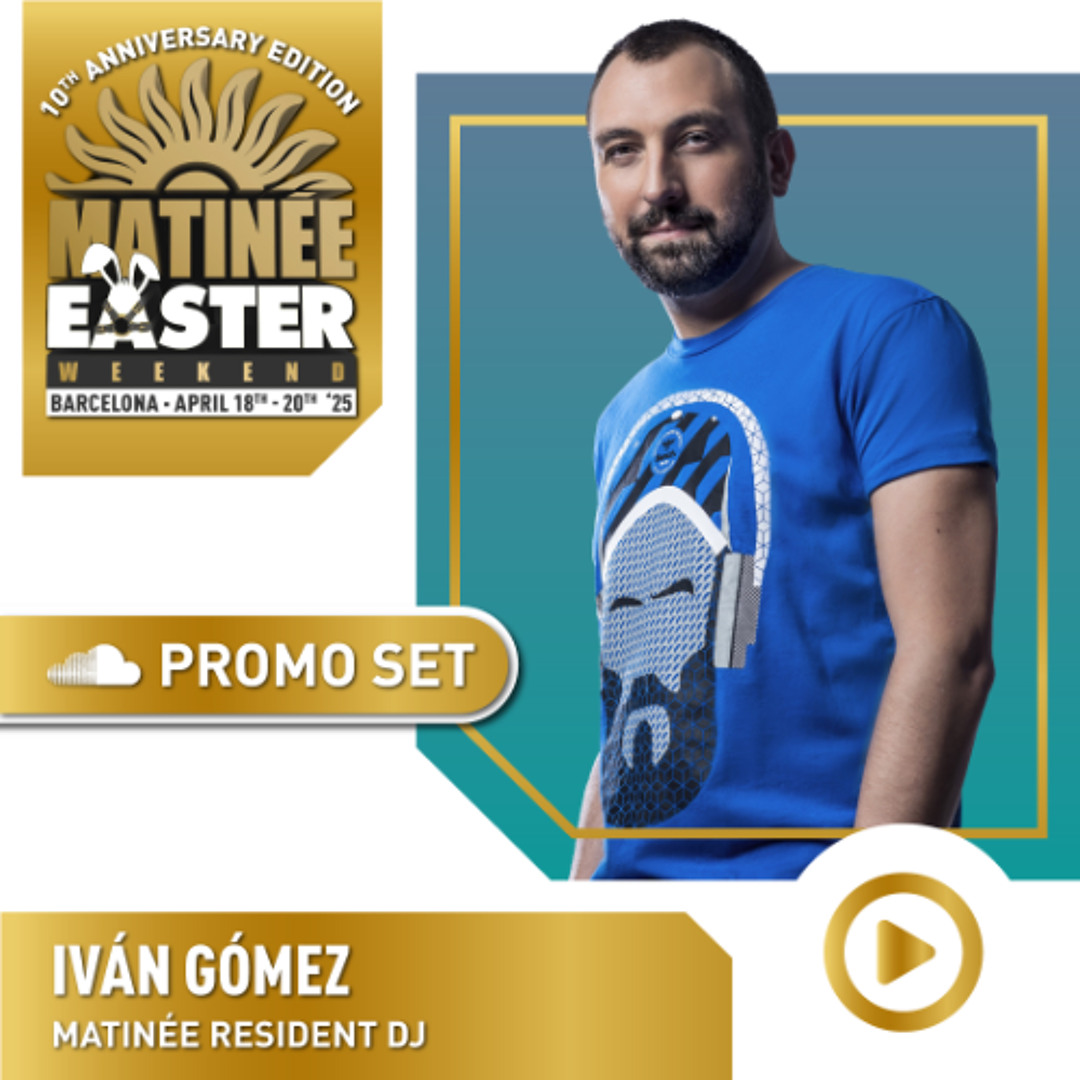 Stream Iván Gómez - Matinée Easter Weekend 2025 by Matinée Radio Show | Listen online for free ...