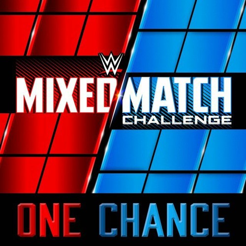 Stream WWE: One Chance (Mixed Match Challenge) by WWE Program Theme ...