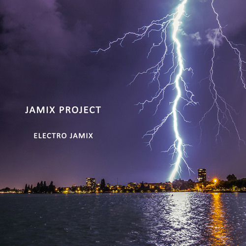 Stream Electro Jamix by Jamix Project | Listen online for free on SoundCloud