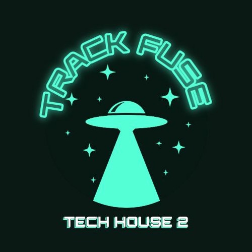 Stream Track Fuse | Listen to Track Fuse: Tech House 🚀(2) playlist ... Stream Track Fuse | Listen to Track Fuse: Tech House 🚀(2) playlist ...