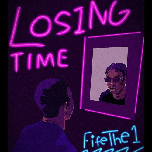 Stream Losing Time by FifeTheOne | Listen online for free on SoundCloud