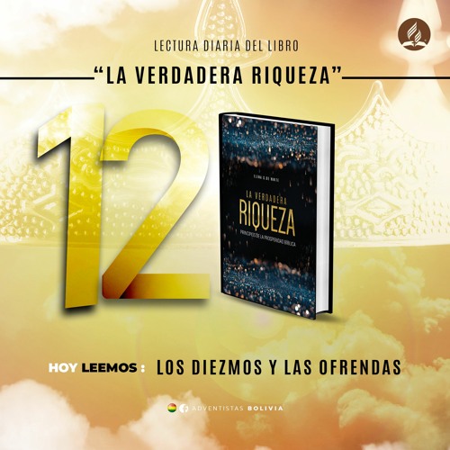 Stream La Verdadera Riqueza - CAP 12: Los Diezmos Y Las Ofrendas from ...