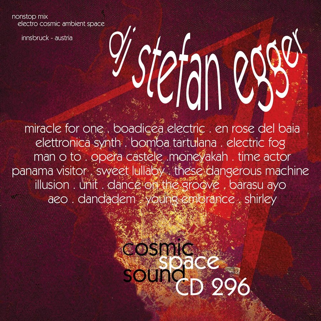 Stream CD 296 Dj Stefan Egger - Cosmic Space Mix by Dj Stefan Egger ...