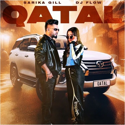 Stream Qatal Sarika Gill x DJ Flow by Songs | Listen online for free on SoundCloud