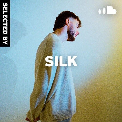 Stream SILK | Listen to Selected By... SILK playlist online for free on ...