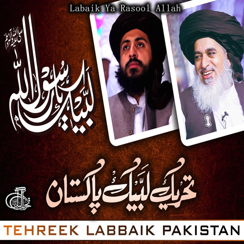 Stream Labbaik Labbaik Ya Rasool Allah Tarana by Tehreek-E-Labbaik ...