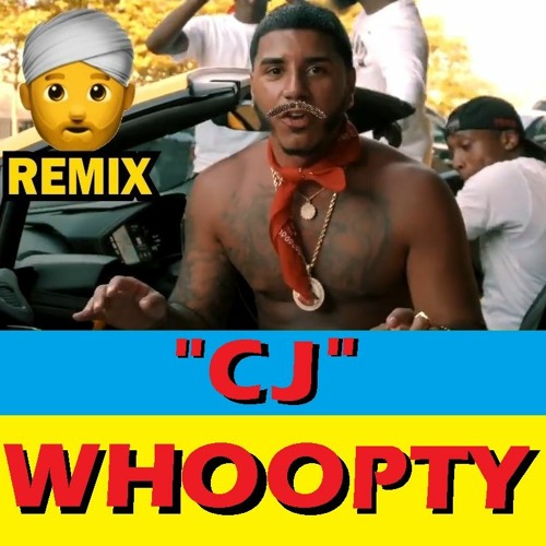 Stream Cj - WHOOPTY (INDIAN VERSION) by Dank Mewsic | Listen online for ...