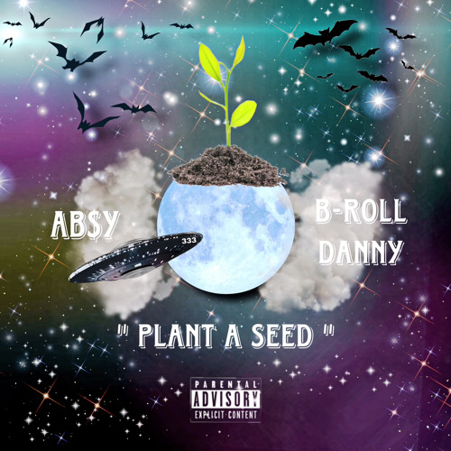 Stream AB$Y X B-ROLL DANNY “PLANT A SEED” (Prod. Docent) by Absy ...