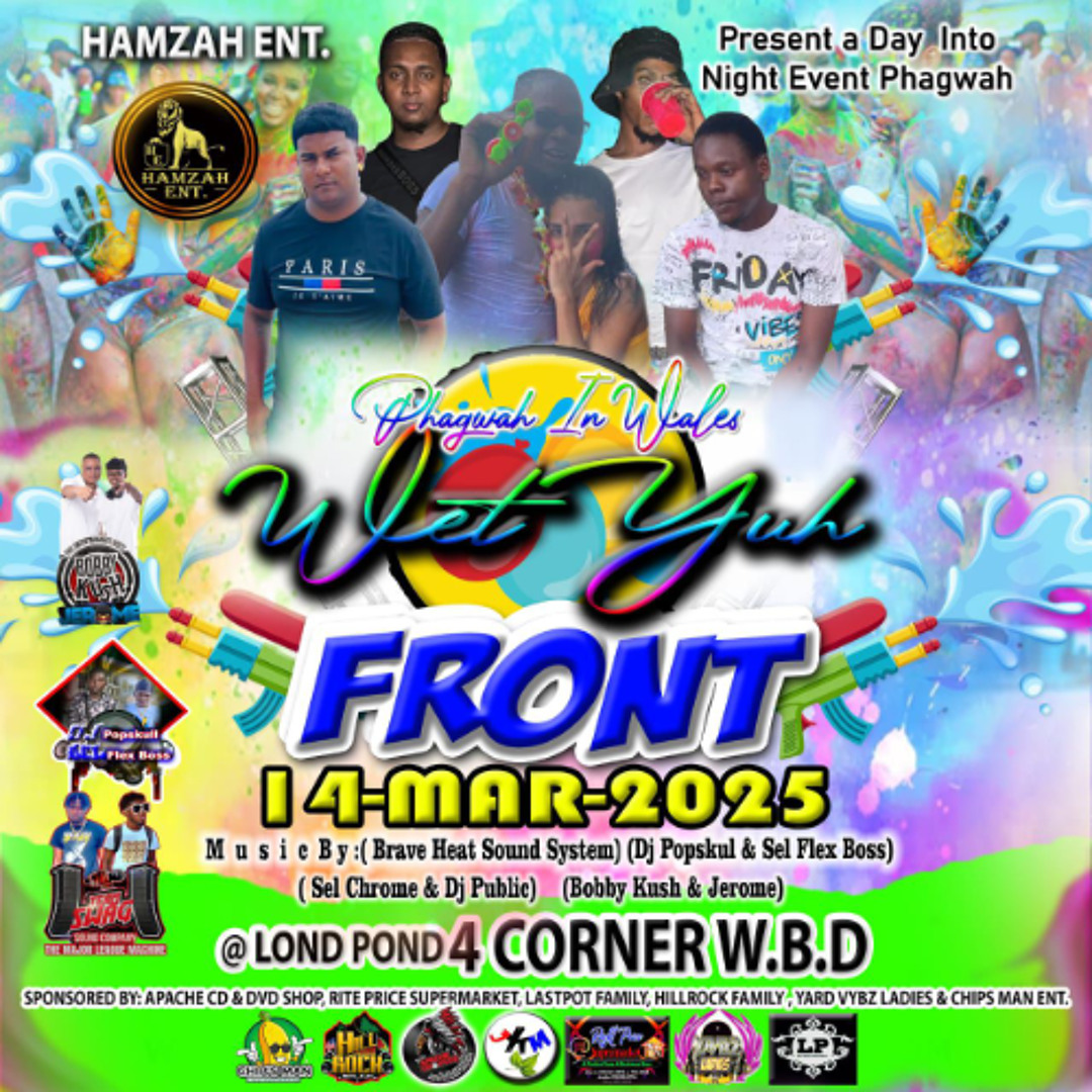 Stream HAMZAH'S ENT WET YUH FRONT MARCH 14TH LONG POND 4T COERNER BY ...