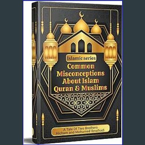 Misconceptions About Islam