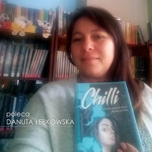 Stream Książkę Poli Rewako "Chilli. Czyli jak zmienić świat. Będzie ...