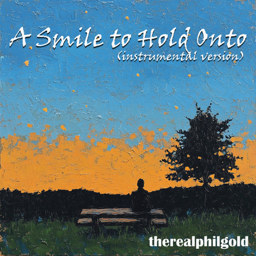 Stream A Smile to Hold Onto (instrumental version) by therealphilgold ...