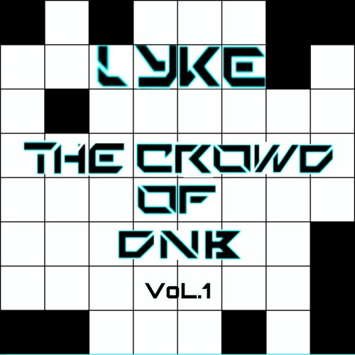 Stream “The Crowd Of Dnb” Vol.1 (Buy) by LykeX | Listen online for free ...