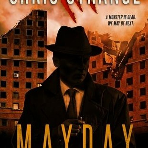 Stream (PDF) Download Mayday: A Kaiju Thriller BY : Chris Strange by ...