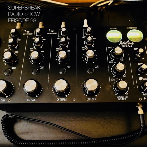 Stream Superbreak Radio Show Episode 28 by Superbreak | Listen online ...