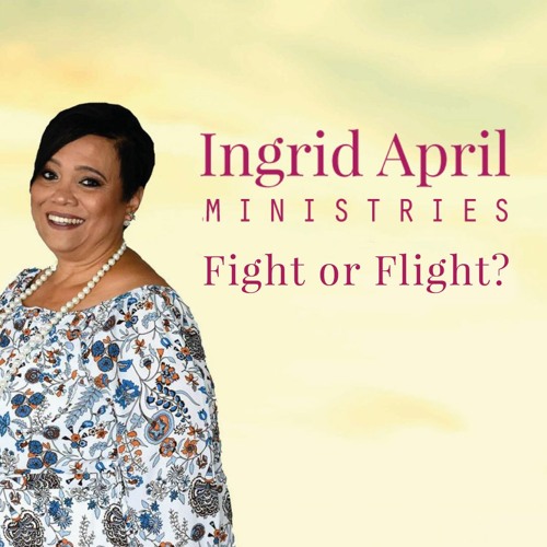 Stream Fight Or Flight by Ingrid April Ministries | Listen online for ...