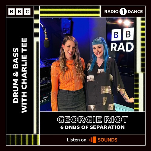 Stream BBC Radio 1 - Georgie Riot's 6 DNB's Of Separation 11/03/23 by ...