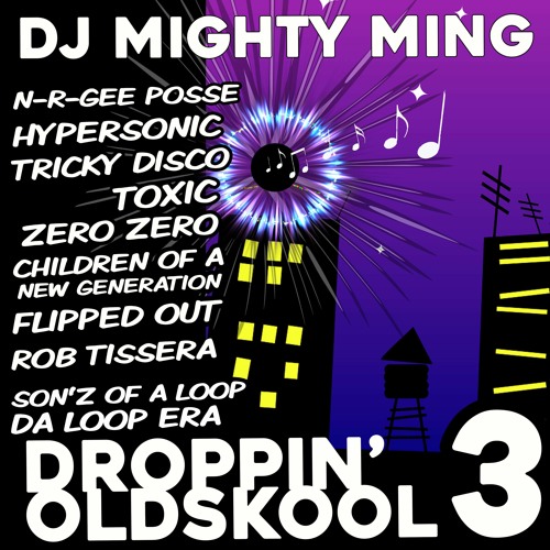 Stream DROPPIN' OLDSKOOL 3 by DJ Mighty Ming | Listen online for free on SoundCloud