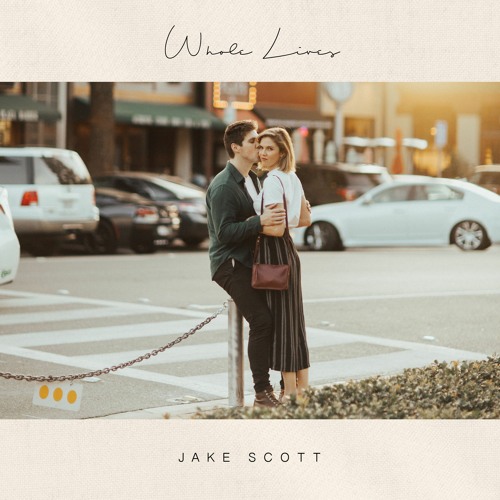 Stream Whole Lives by Jake Scott | Listen online for free on SoundCloud