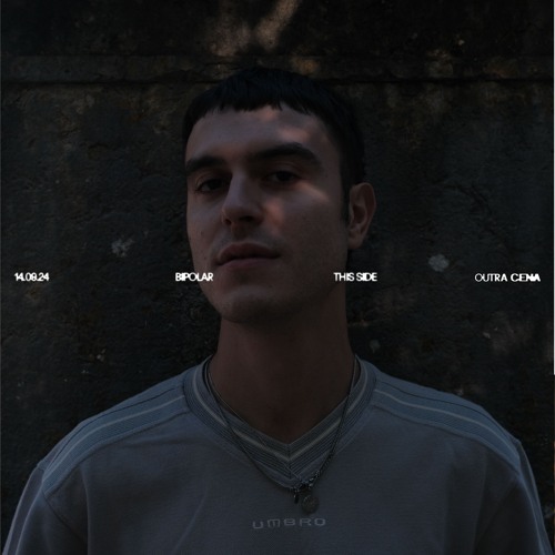 Stream Bipolar At Outra Cena, This Side, 14/09/24 by Outra Cena ...