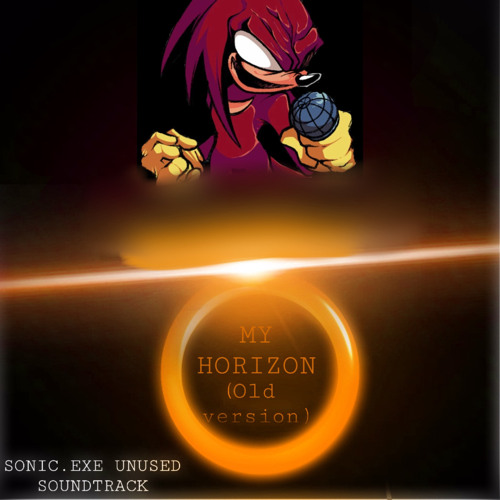 Stream Sonic.EXE Unused SoundTrack - MY HORIZON (Old Ver.) by K1D NAM3D ...