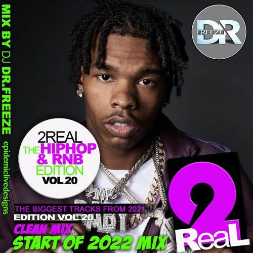 Stream 2Real Vol.20 HipHop, Rnb & Trap Start of 2022 Clean Mix by ...