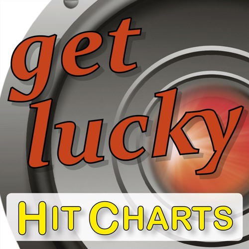 Stream Get Lucky (Hit Charts-Version) by Hit Charts | Listen online for ...