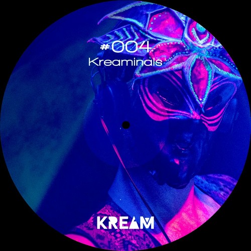 Stream #004 Kreaminals by KREAM | Listen online for free on SoundCloud