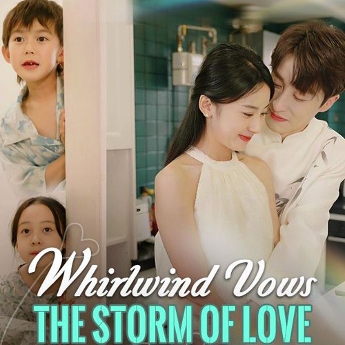 Stream episode Whirlwind Vows: The Storm of Love; 𝐂𝐡𝐢𝐧𝐞𝐬𝐞 𝐃𝐫𝐚𝐦𝐚 #a4OBR by xpqkqlyt.503 podcast ...