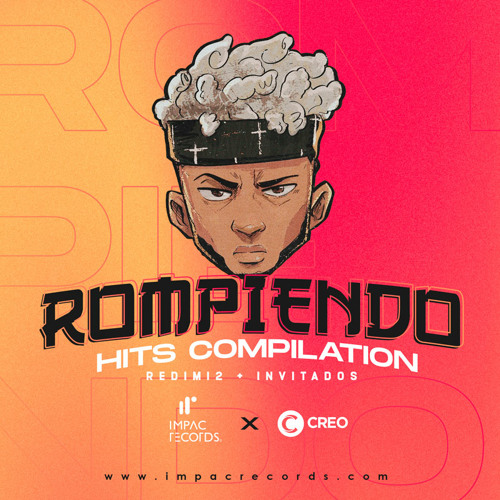 Stream Rompiendo Hits (Redimi2 + Invitados) Mix by Alfredo Rodríguez IR ...