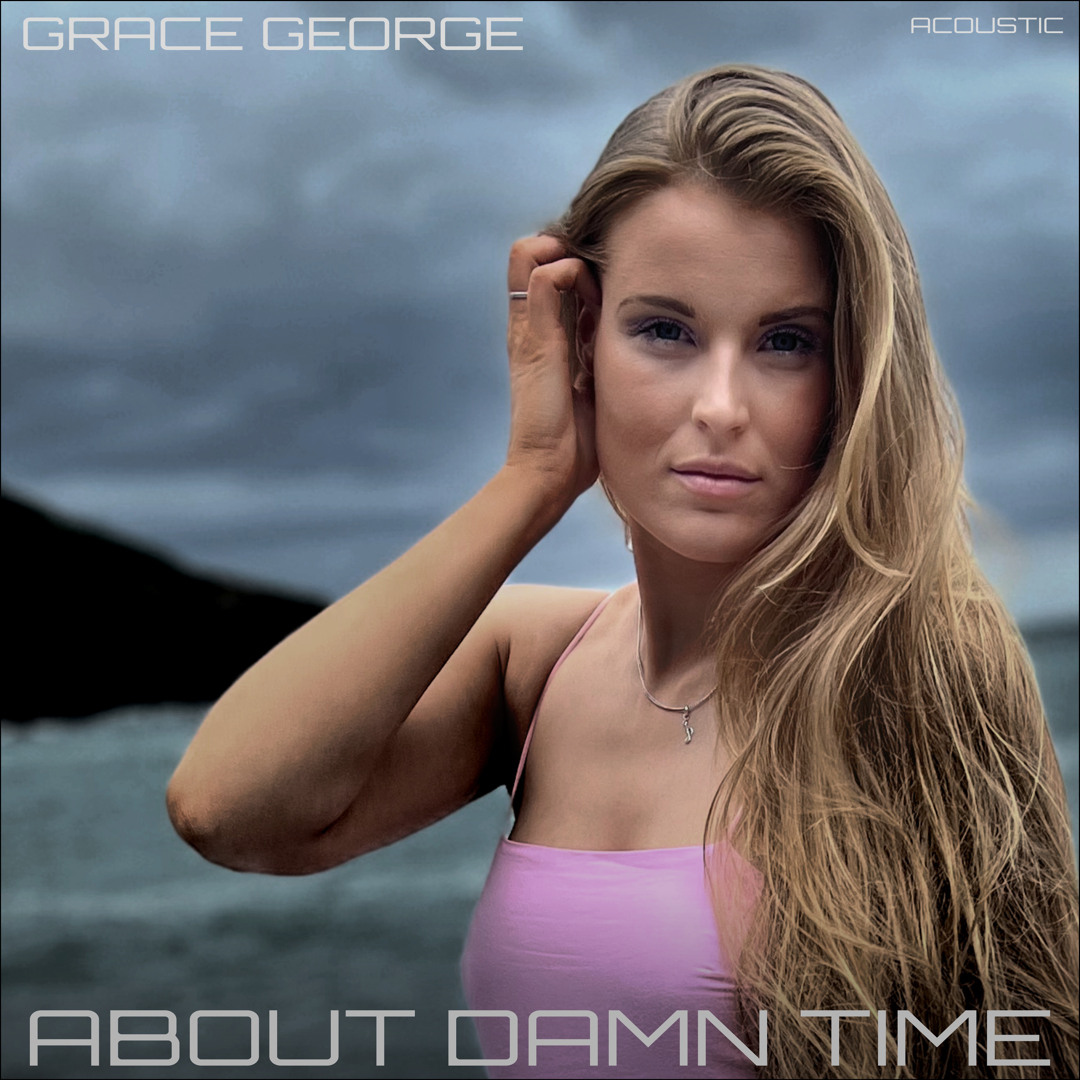 Stream About Damn Time (Acoustic) by Grace George | Listen online for ...